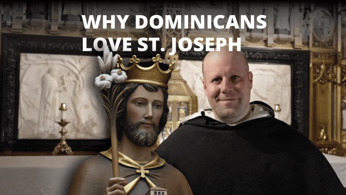 Why Dominicans Love St. Joseph - Dominican Friars